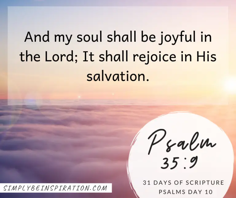 Psalms Study | Day TEN Psalm 35:9 - Simply Be Inspiration