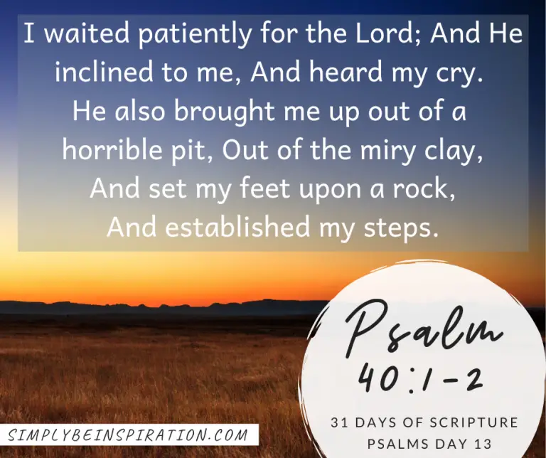 Psalms Study | Day THIRTEEN Psalm 40:1-2 - Simply Be Inspiration