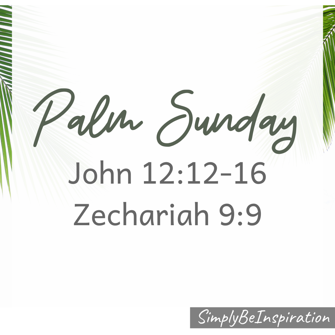 Palm Sunday Bible Verses & Devotional